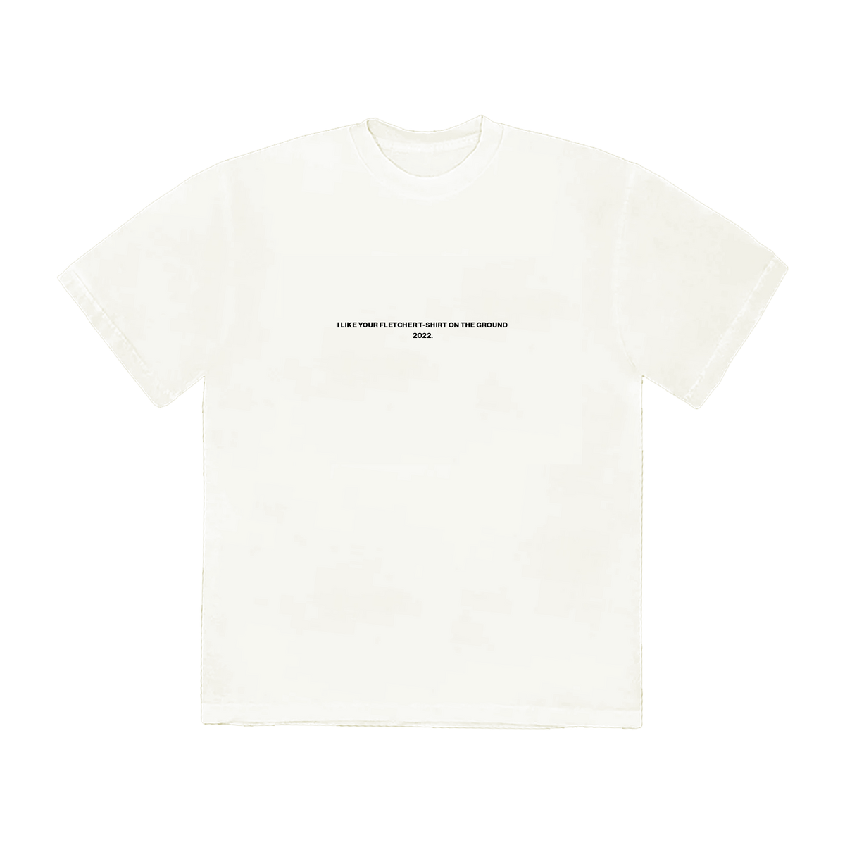 I Like Your Fletcher Shirt On the Ground Tour T-Shirt - Fletcher ...